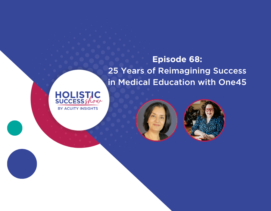 25 Years of Reimagining Success in Medical Education with One45 ...
